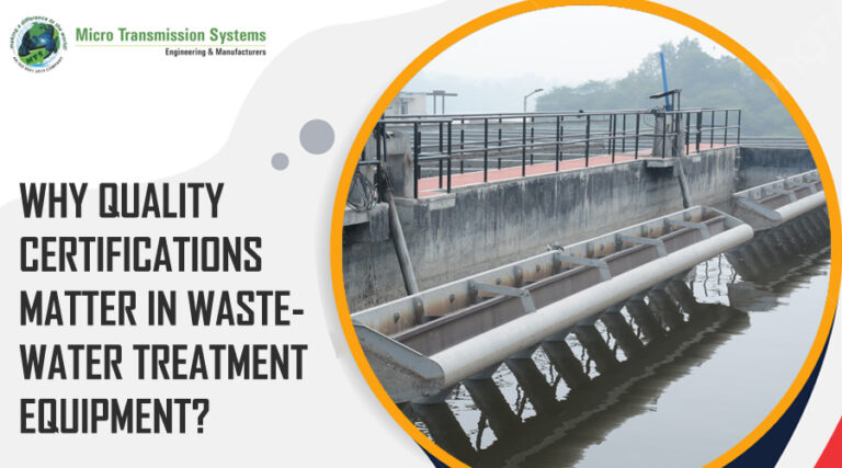 Why Quality Certifications Matter in Wastewater Treatment Equipment?